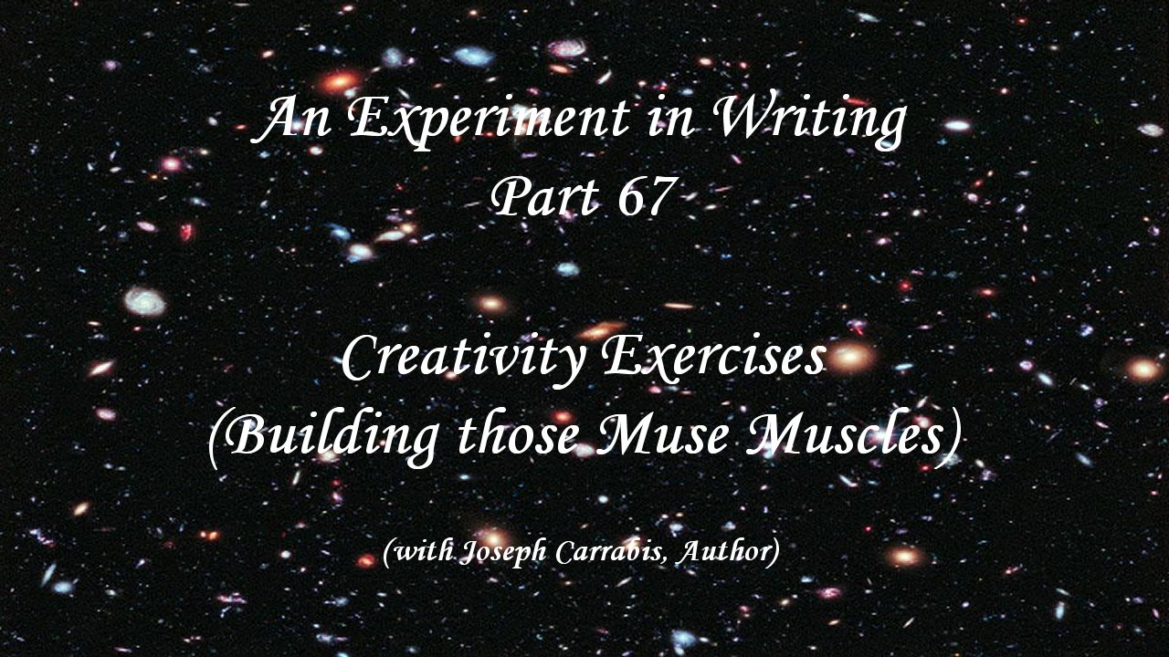 An Experiment in Writing – Part 67: Creativity Exercises (Building ...